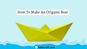 How To Make An Origami Boat - fabbcraft